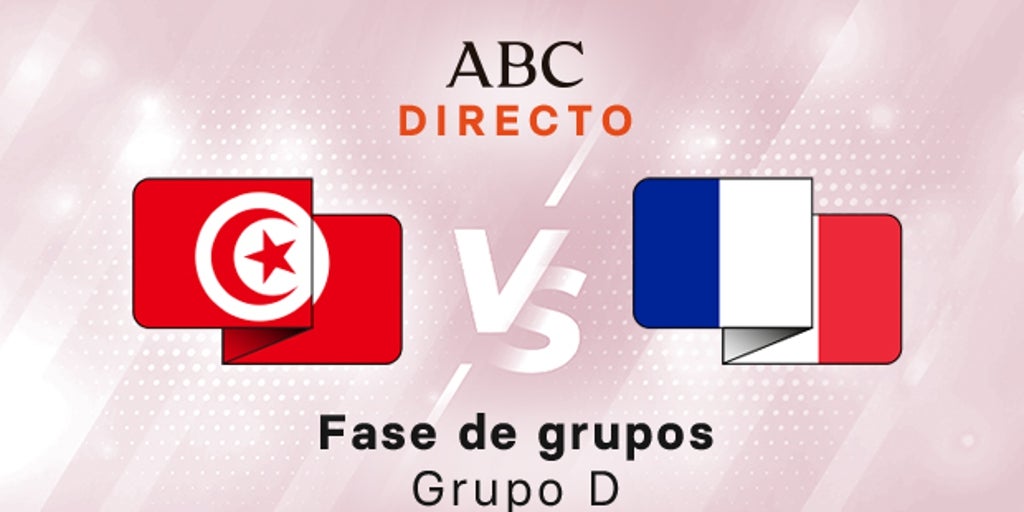 Túnez - Francia en directo hoy: partido del Mundial de Qatar, Grupo D