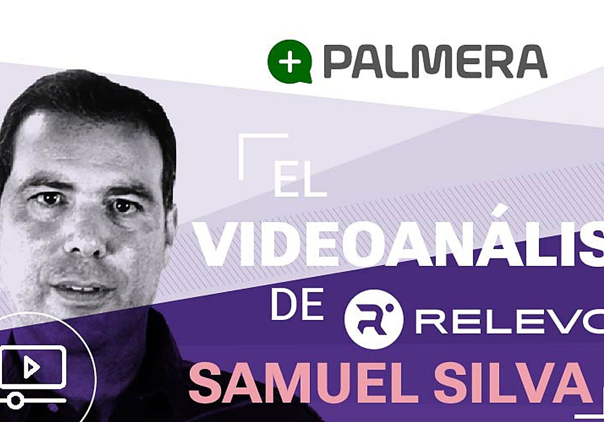 El videoanálisis de Samuel Silva