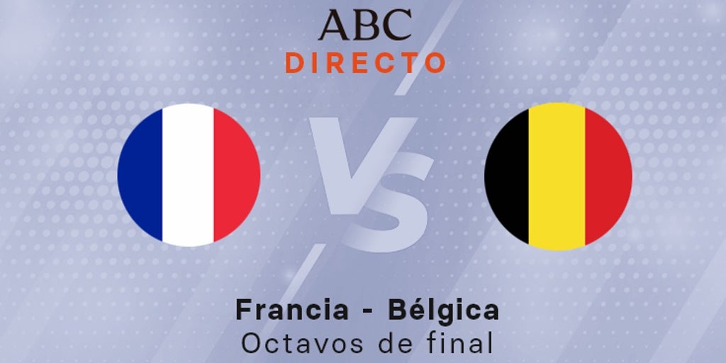 Francia - Bélgica, en directo: resultado, goles, ganador y última hora ...