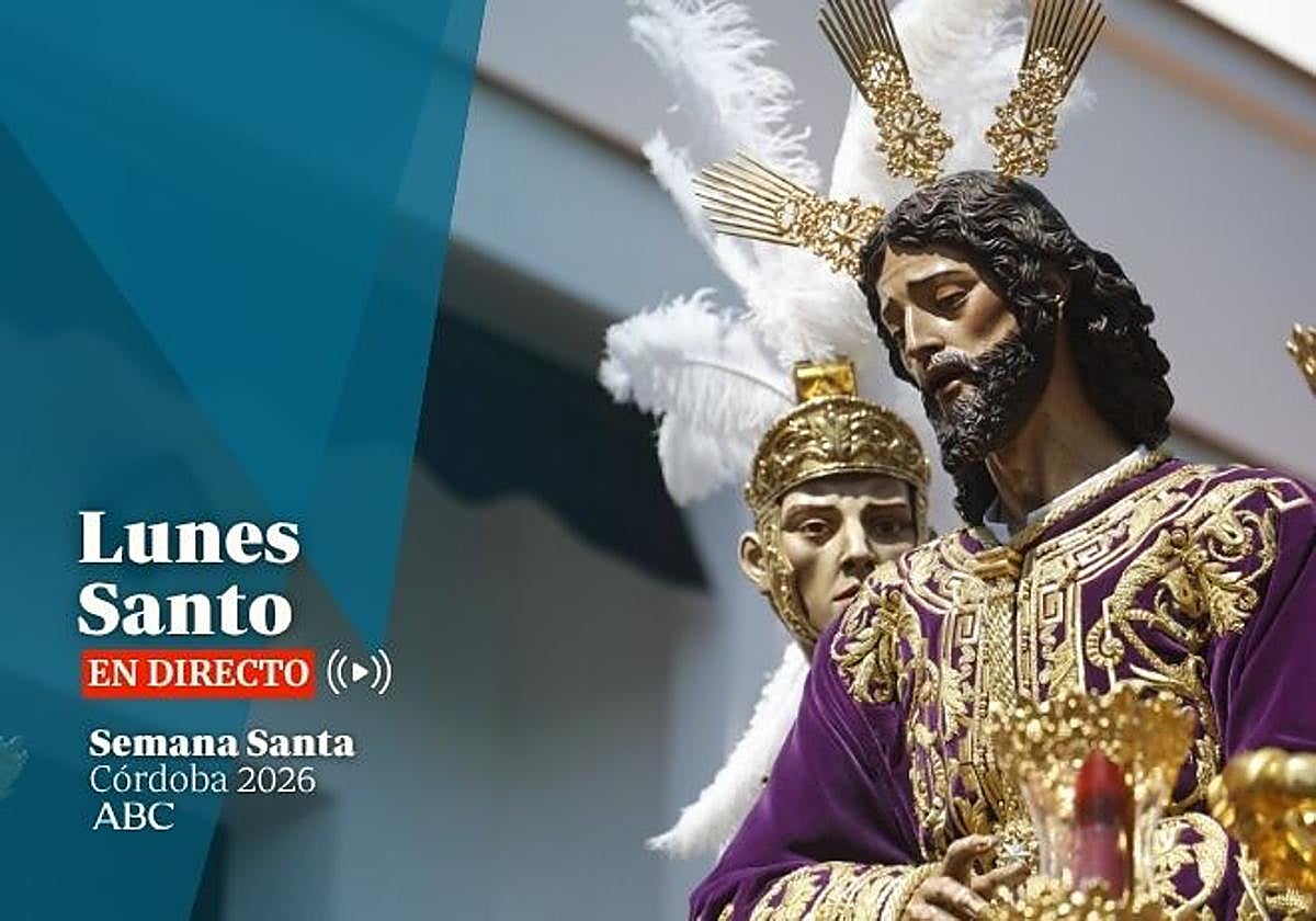 Lunes Santo de la Semana Santa de Córdoba 2026, en directo