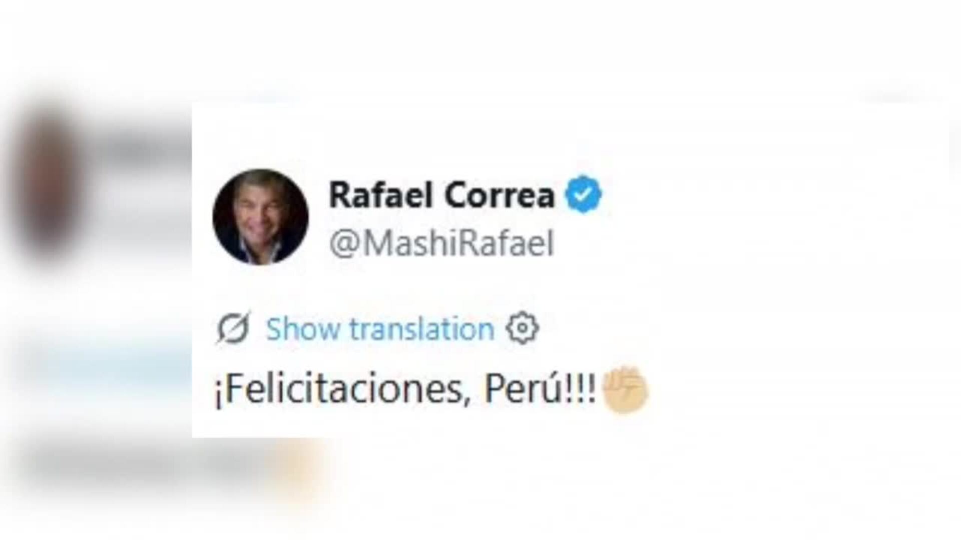 "Felicitaciones, Perù": Correa celebra aparente victoria de Roberto ...
