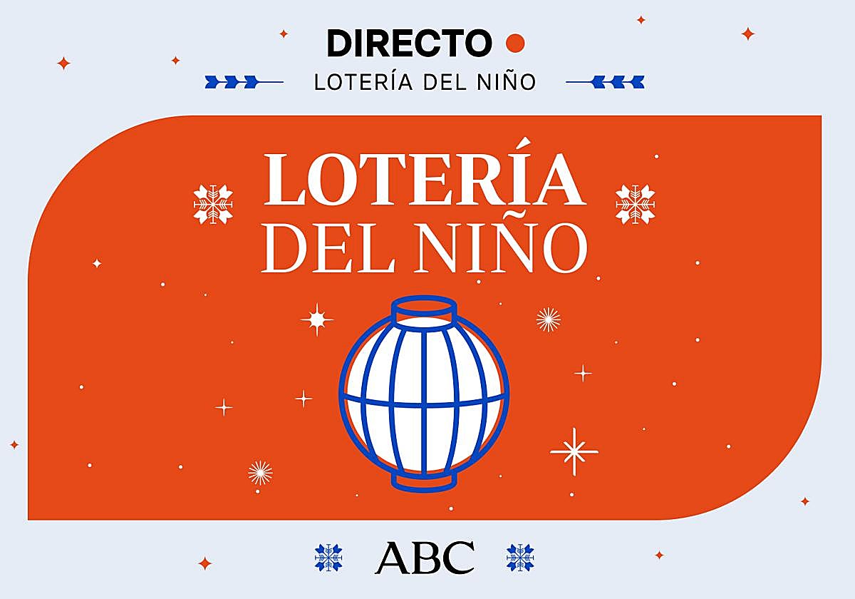 Lotería del Niño 2025, en directo: premios del sorteo, comprobar décimo ...