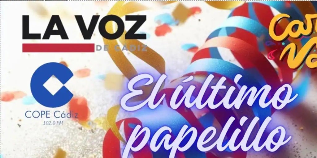 'El último papelillo', el podcast de LA VOZ de Cádiz y Cope: análisis ...